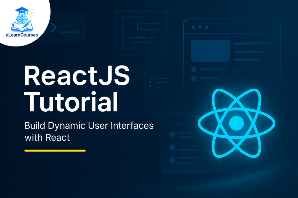 ReactJS Tutorial: Master React Development from Beginner to Advanced